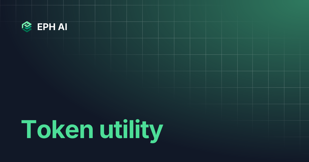 Token utility | EPH AI